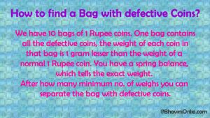 Logical Riddle: Find the Bag With Defective Coins | BhaviniOnline.com