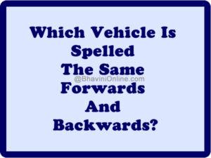 Which Vehicle Is Spelled The Same Forwards And Backwards ...