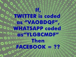 Crack The Code Riddle: If, TWITTER = "VAOBDQF" Then, FACEBOOK ...