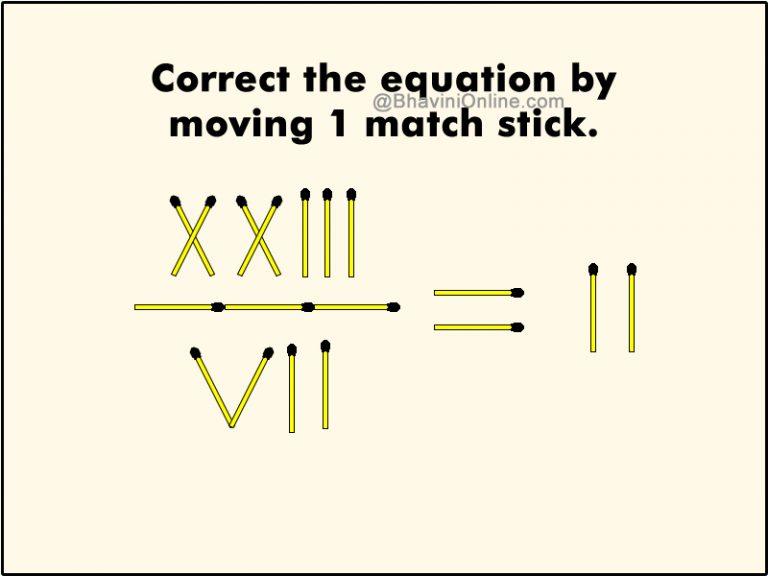 Correct the Equation by Just Moving 1 Matchstick: XXIII/VII = II ...