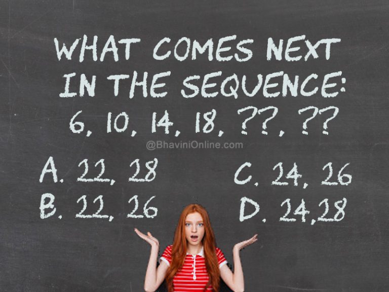 What Comes Next in the Sequence: 6, 10, 14, 18, ?? | BhaviniOnline.com